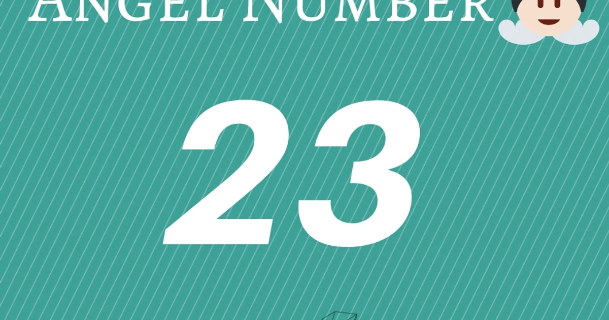 Angel Number 23 - Follow Your Heart And The Rest Will Follow!