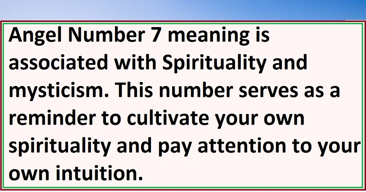 Angel Number 7 Meaning - Inner Wisdom, Self-Awareness, And Mysticism