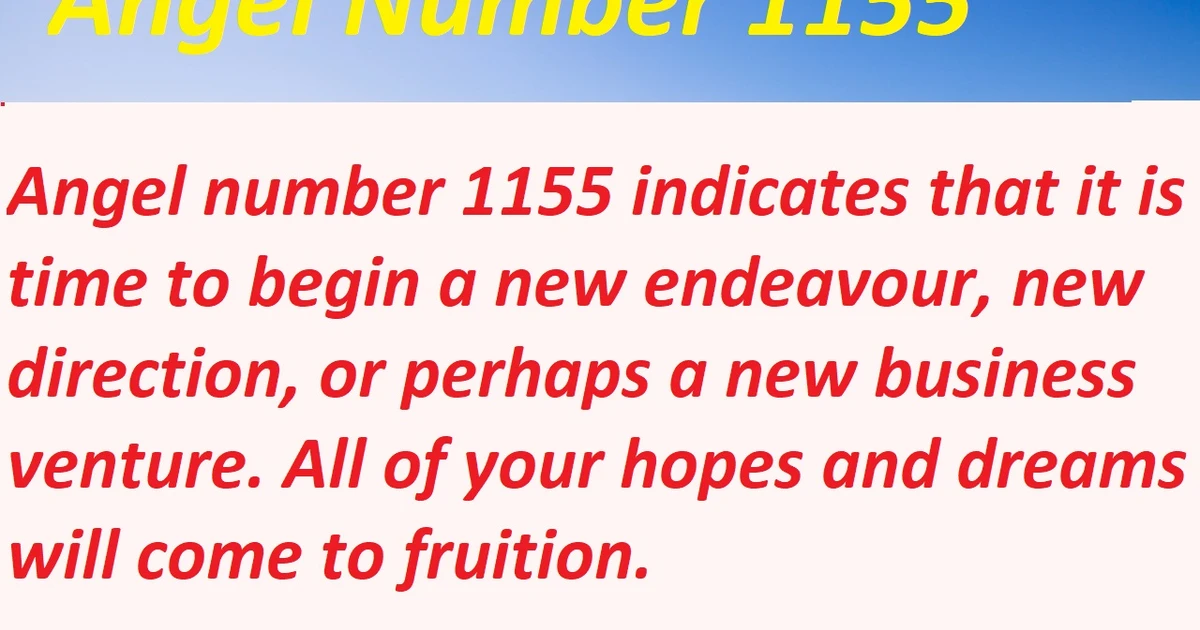 Angel Number 1155 Meaning - The Power Of Change And Transformation