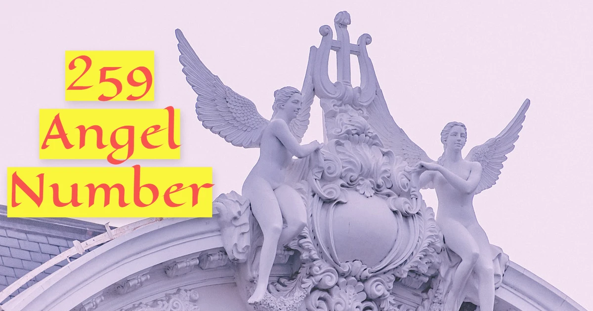 259 Angel Number Drives You To Achieve Your Goals And Dreams