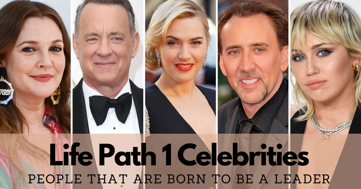 Life Path 1 Celebrities - People That Are Born To Be A Leader