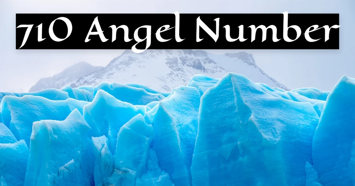 710 Angel Number Represents New Opportunities And Staying Positive