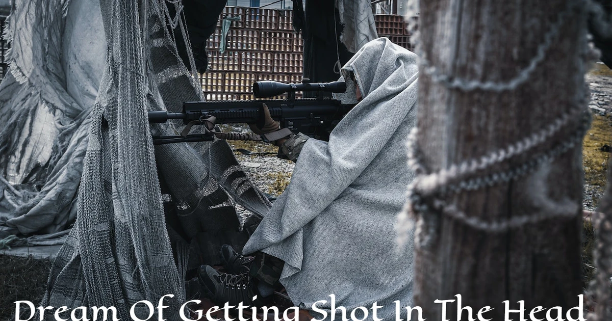 Dream Of Getting Shot In The Head - Dangerous Symbolism & Meaning