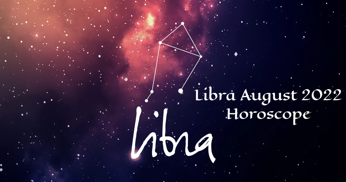 Libra August 2022 Horoscope
