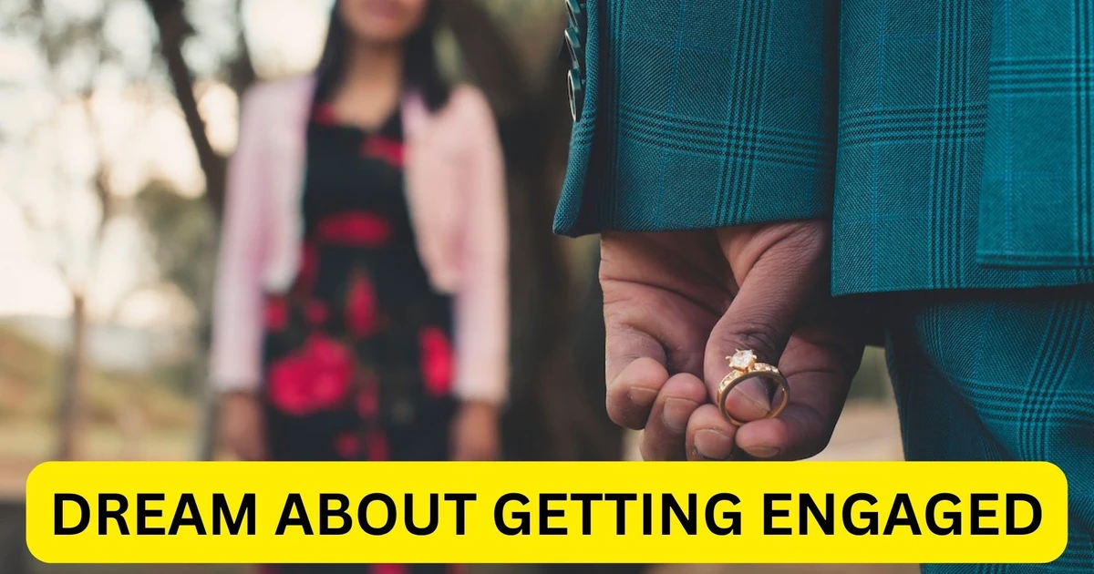 Dream About Getting Engaged - A Sign Of Security And Safety